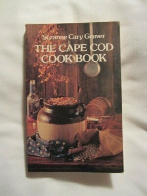 Dover Cookbooks: The Cape Cod Cookbook by Suzanne C. Gruver (1977 ...