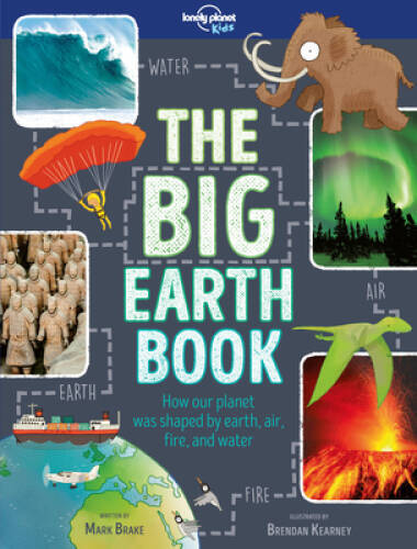 The Big Earth Book (Lonely Planet Kids) - Hardcover By Lonely Planet ...