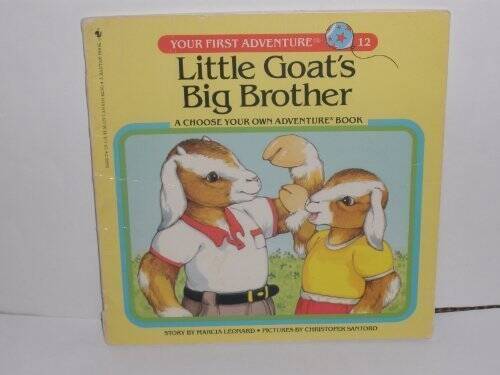 Little Goats Big Brother (Your First Adventure 12) A Choose Your O ...