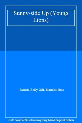 Sunny-side Up (Young Lions) By Patricia Reilly Giff, Blanche Sim | eBay