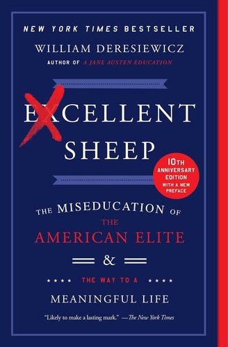 NEW Excellent Sheep: The Miseducation of the American Elite... a ...