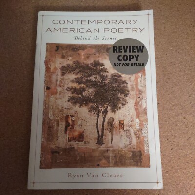 CONTEMPORARY AMERICAN POETRY: BEHIND THE SCENES By Van Ryan Cleave ...