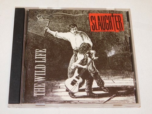 The Wild Life by Slaughter CD 1992 Chrysalis Records Streets of Broken ...