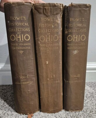 RARE Antique 1891 Historical Collection of Ohio By Henry Howe Volumes 1 ...
