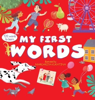 My First Words: 120 Words to Learn Clever Publishing Board Book ...