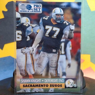 Shawn Knight Sacramento Surge Defensive End 1991 NFL Pro Set Card #29 ...