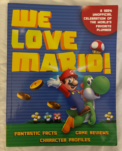 We Love Mario!: Character Profiles Reviews & Facts Paperback Book ...
