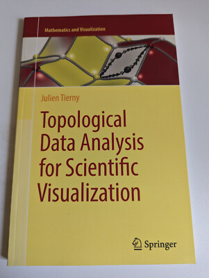 Topological Data Analysis for Scientific Visualization, Machine Learning and AI 9783319890791 ...