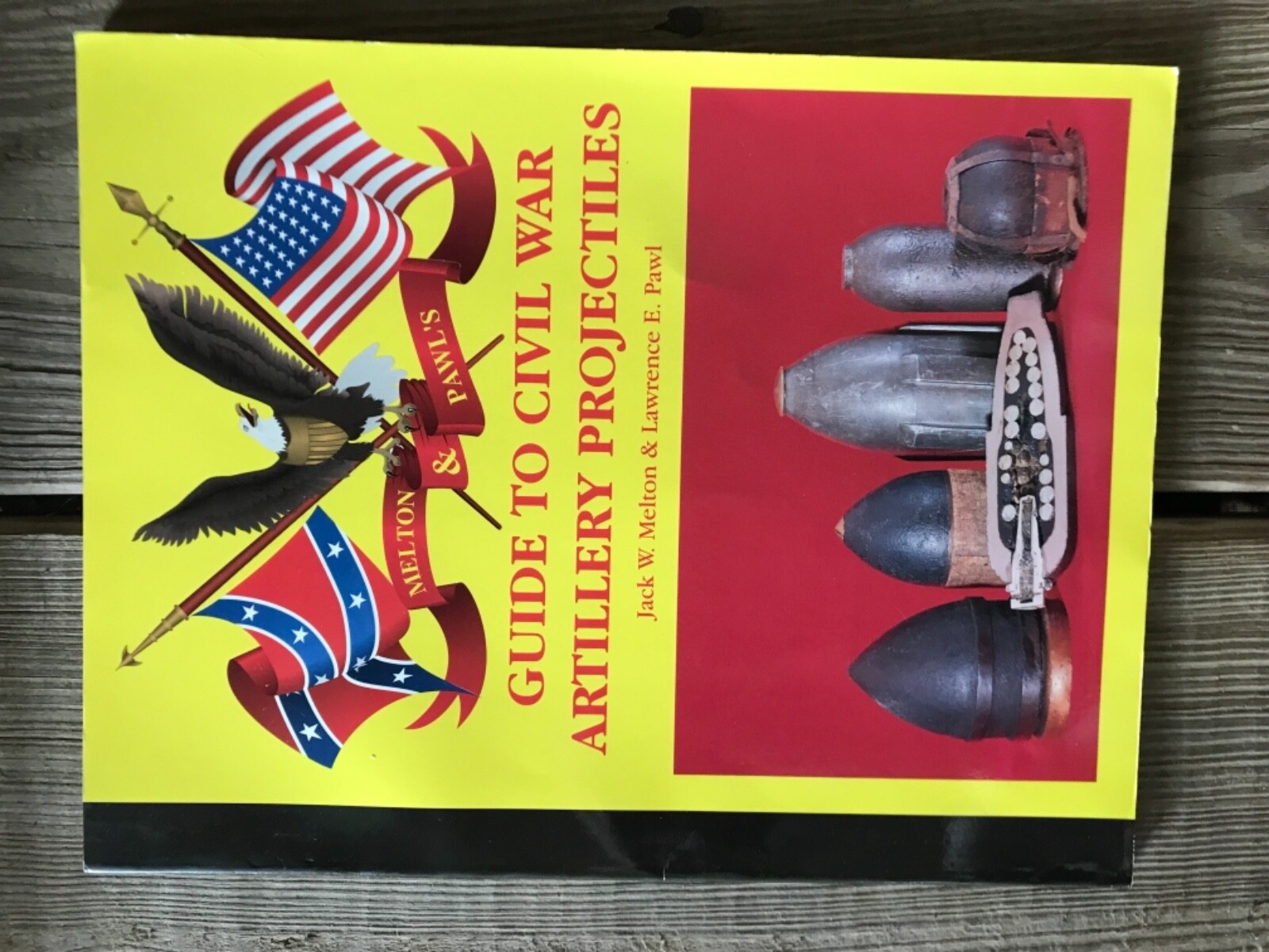 Melton and Pawl's Guide to Civil War Artillery Projectiles by Jack W ...