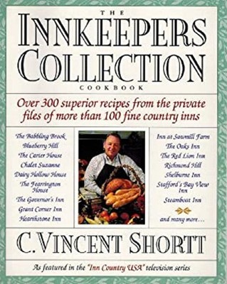 The Innkeepers' Collection Cookbook Paperback C. Vincent Shortt ...