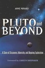 Pluto and Beyond: A Story of Discovery, Adversity, and Ongoing ...