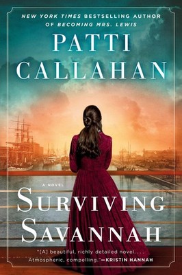 Surviving Savannah by Patti Callahan (English) Paperback Book ...