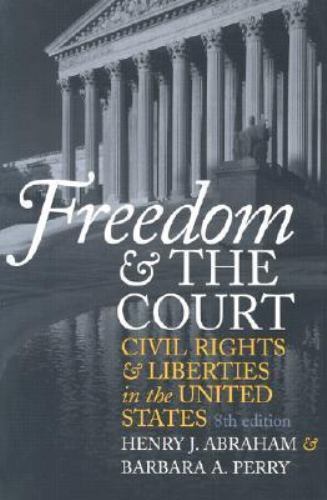 Freedom and the Court: Civil Rights and Liberties in the United States ...