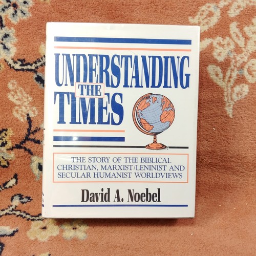 Understanding the Times: The Story of the Biblical Christ 1991 Noebel ...