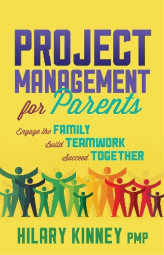 Hilary Kinney Project Management for Parents (Poche) 9781631956331 | eBay