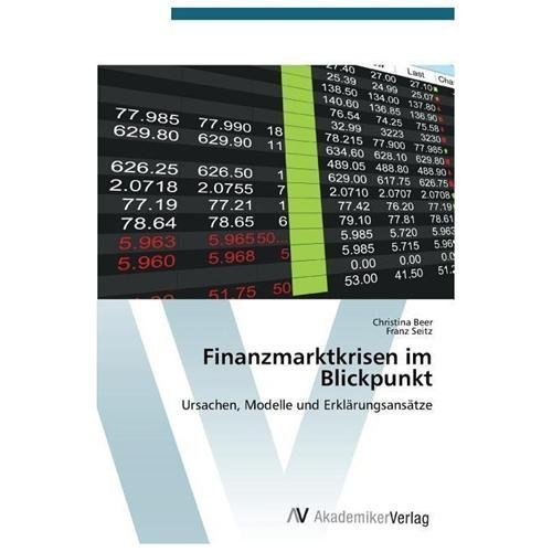 Finanzmarktkrisen Im Blickpunkt by Christina Beer, Seitz Franz and Beer Christina (2012, Trade ...