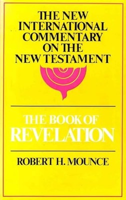 The Book of Revelation (New International Comme... by Mounce, Robert H ...