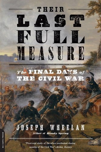Joseph Wheelan Their Last Full Measure (Paperback) (US IMPORT ...