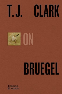 T.J. Clark on Bruegel by T.J. Clark Hardcover Book 9780500028667| eBay