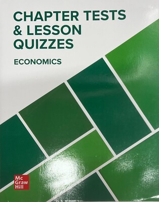 McGraw Hill High School Economics 2024 Chapter Tests and Lesson Quizzes ...