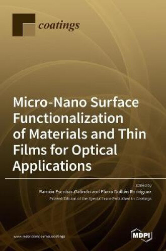 Micro-Nano Surface Functionalization of Materials and Thin Films for ...