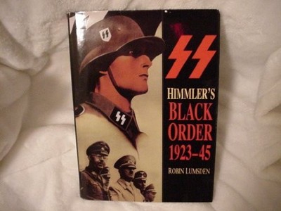 Himmler's Black Order, 1923-45, Lumsden, Robin 9780750913966| eBay