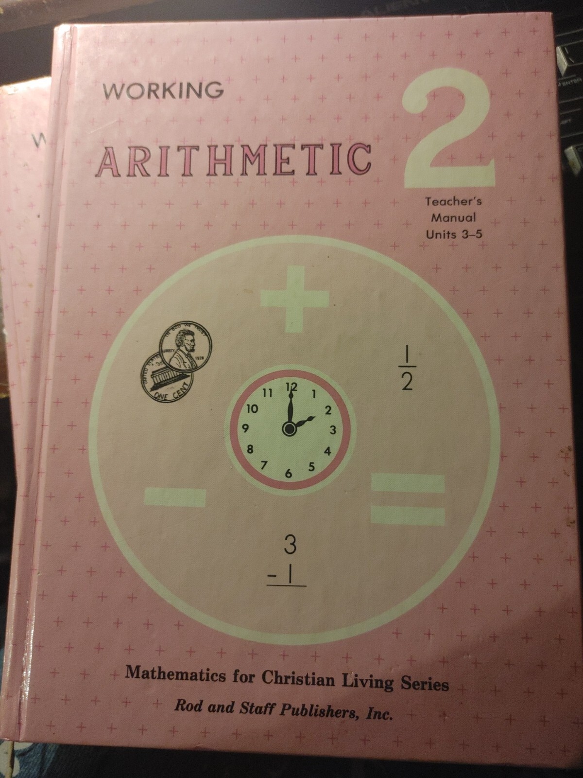 ROD & STAFF Working Arithmetic 2 Teacher's Manual for Units 3-5 T4 | eBay