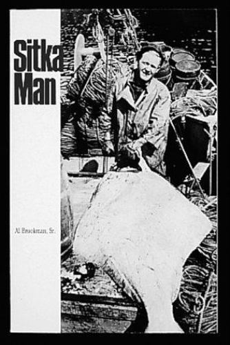 Sitka Man by Al Brookman and Al Brookman Sr. (1985, Trade Paperback ...