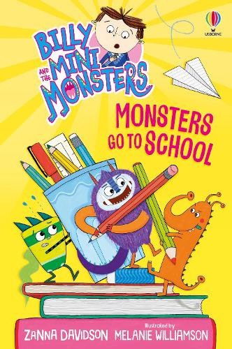 Monsters go to School (Billy and the Mini Monsters) by Zanna Davidson ...