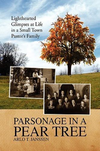 Parsonage in a Pear Tree : Lighthearted Glimpses at Life in a Small ...