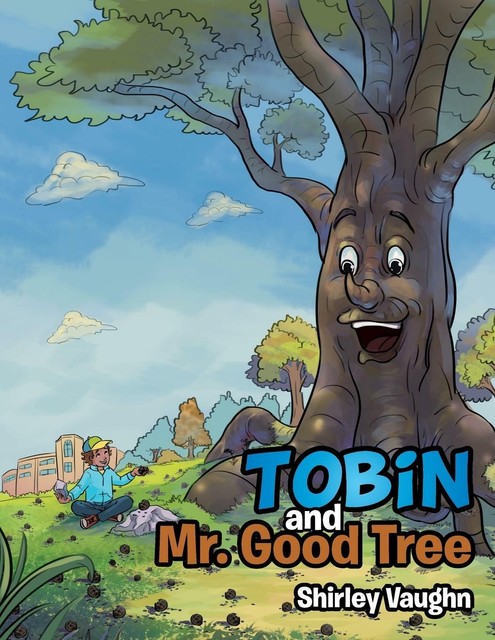 Tobin and Mr. Good Tree von Shirley Vaughn (2017, Taschenbuch) online ...