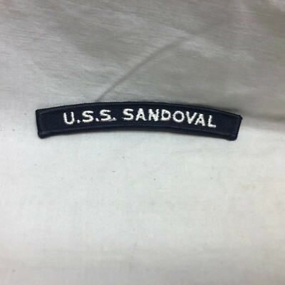 Military Patch Navy USS U.S.S. Sandoval Ship Arc Tab Variant | eBay