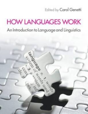 How Languages Work: An Introduction to Language and Linguistics - GOOD ...