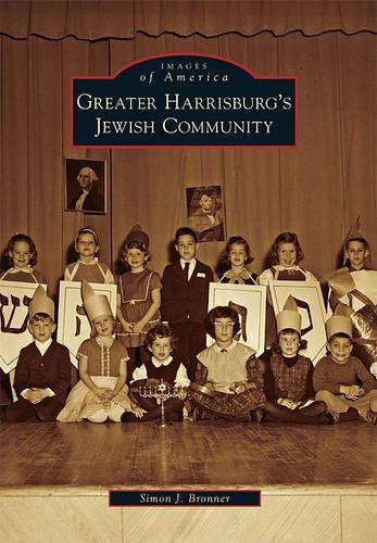 Simon J. Bronner Greater Harrisburg's Jewish Community (Paperback) (US ...