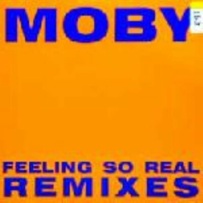Moby Feeling So Real (Remixes) Us 12" | eBay