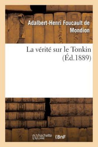 Verite Sur le Tonkin by Foucault De Mondion-A-H (2014, Trade Paperback ...