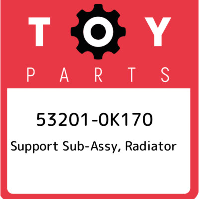 53201-0K170 Toyota Support sub-assy, radiator 532010K170, New Genuine ...