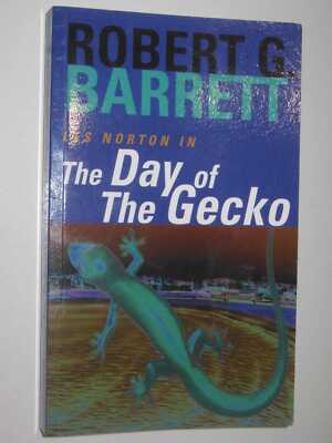 The Day of the Gecko [Les Norton Series #9] by Robert G. Barrett Small PB | eBay