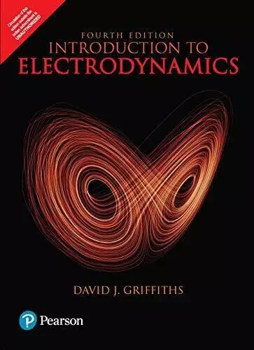 Introduction To Electrodynamics by David J. Griffiths Book 4th EditionO ...