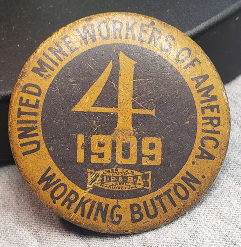 Antique United Mine Workers of America 1909 Working Button Pinback ...