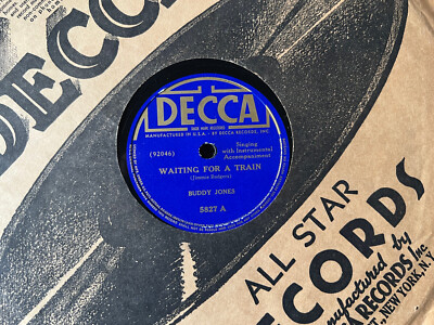 BUDDY JONES Waiting for a Train/I Won't Miss You When You're Gone DECCA ...