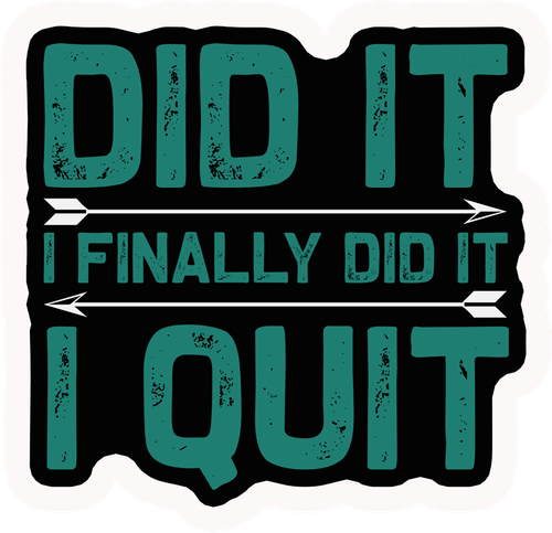 2 x I Quit Did It I Finally Did It - Novelty Car Bumper Funny Sticker ...