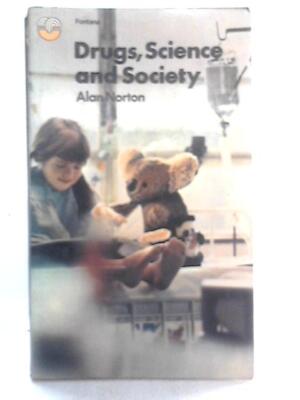 Drugs, Science and Society (Alan Norton - 1973) (ID:93980) | eBay