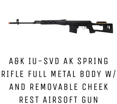 A&K IU-SVD AK Spring Rifle Full Metal Body w/ and Removable Cheek Rest ...
