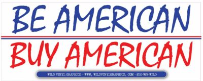 BE AMERICAN BUY AMERICAN WVPT-00069 10" X 4" OUTDOOR COLOR STICKER | eBay