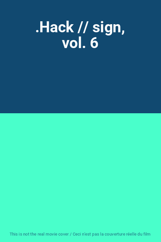 .Hack // sign, vol. 6 3760076630477 | eBay