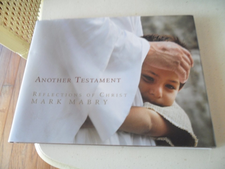 Another Testament: Reflections of Christ - Mark Mabry - Good - See ...