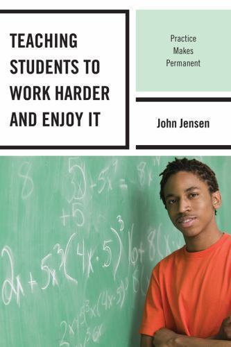 Teaching Students to Work Harder and Enjoy It : Practice Makes ...