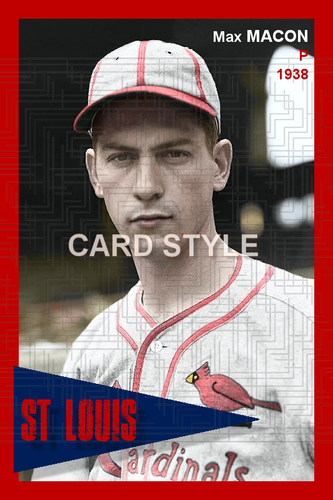 Max Macon - 1938 St. Louis Cardinals - choose a style - colorized print ...