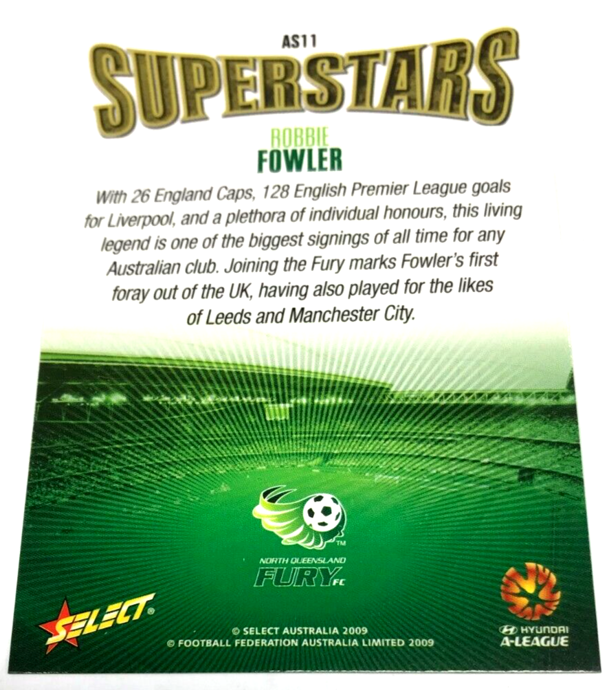 2009-10 SELECT A-LEAGUE CARD SUPERSTARS CHASE CARD AS11 ROBBIE FOWLER ...